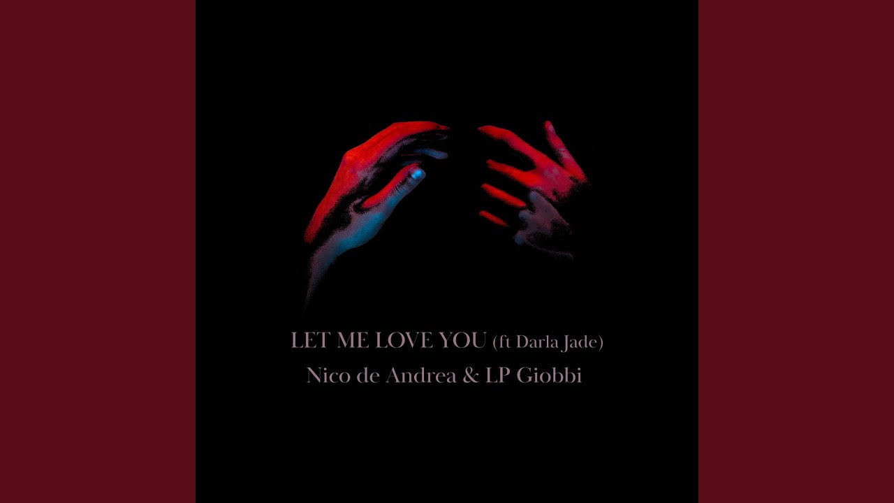 Let Me Love You Youtube Music