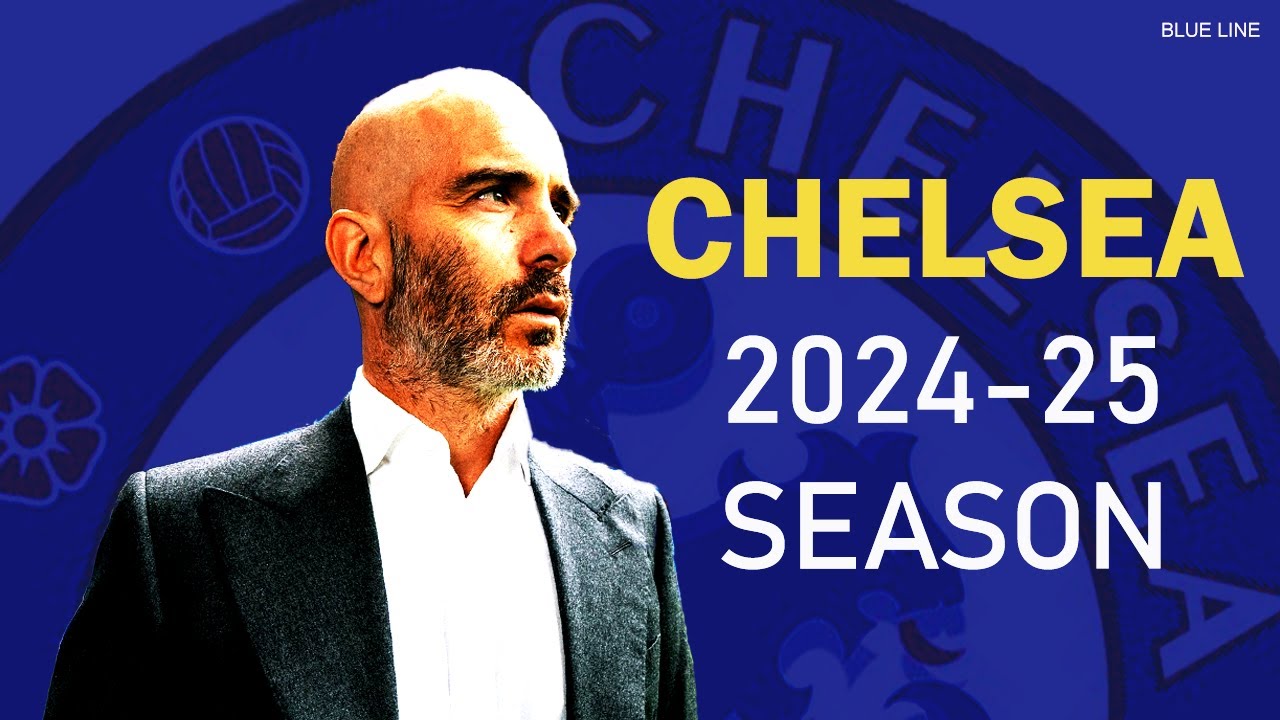 Chelsea 2024-25 Season Promo - YouTube