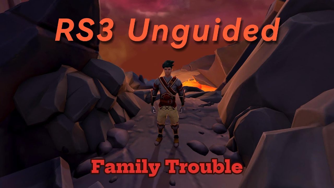 (Life Update!) RS3 Unguided Ep8: Family Trouble - YouTube