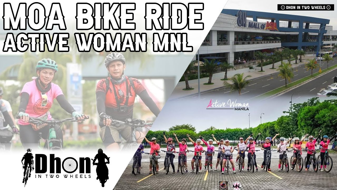 MOA BIKE RIDE (ACTIVE WOMAN MNL) - YouTube