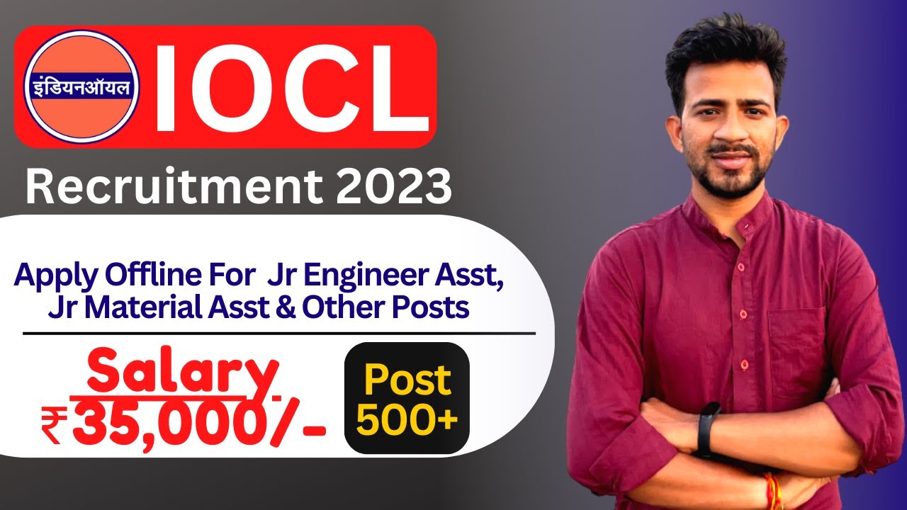 IOCL Various Vacancy Offline Form 2023 | IOCL Recruitment 2022 | Salary ...