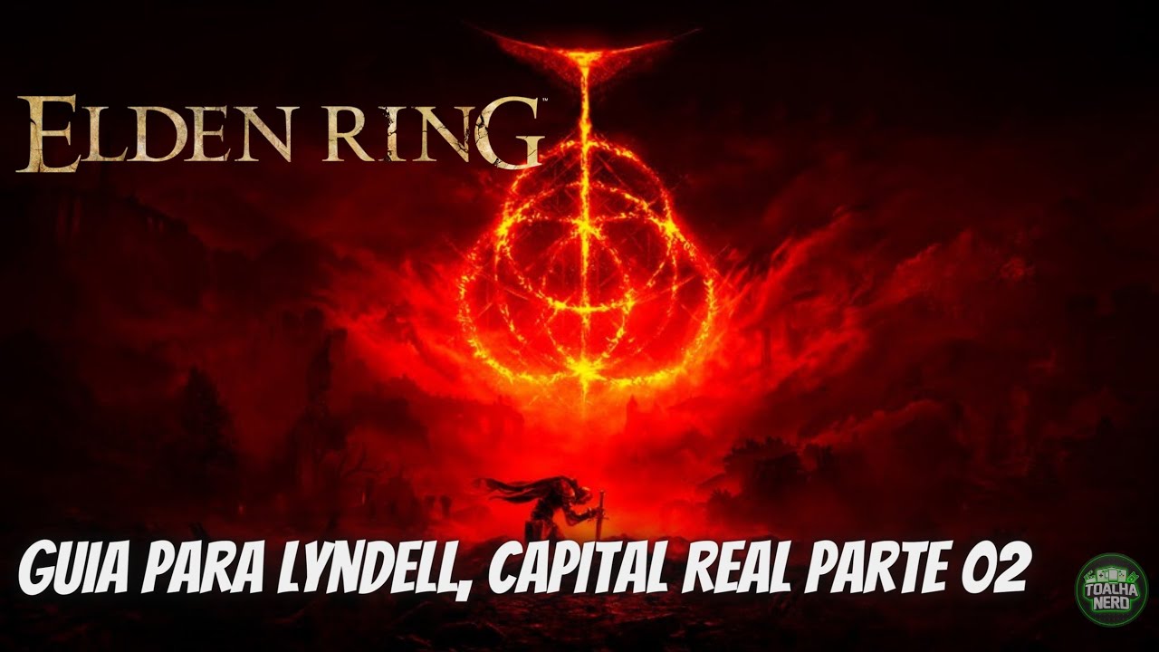 ELDEN RING | Guia Para Lyndell, Capital Real Parte 02 - YouTube