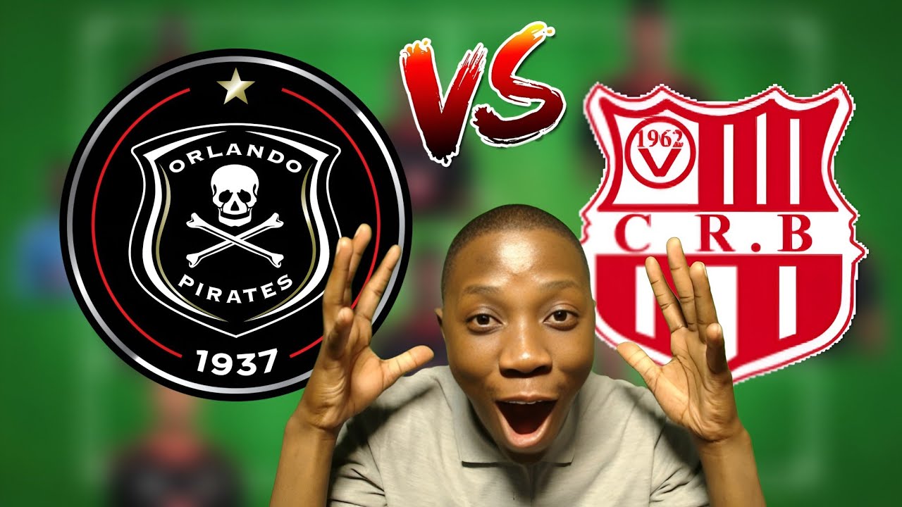 ORLANDO PIRATES LINE UP VS CR BELOUIZDAD PREDICTED! - YouTube