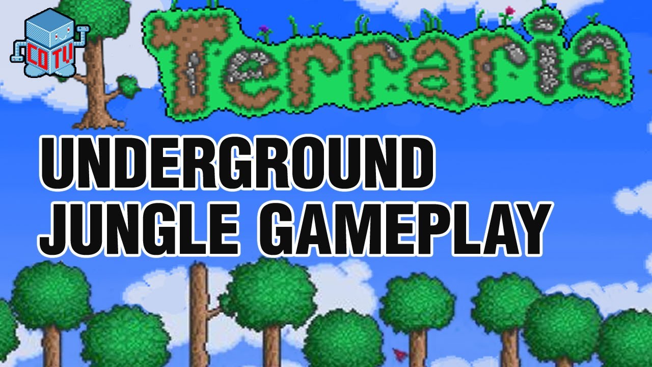 Cotv Terraria Underground Jungle Gameplay Commentary Youtube