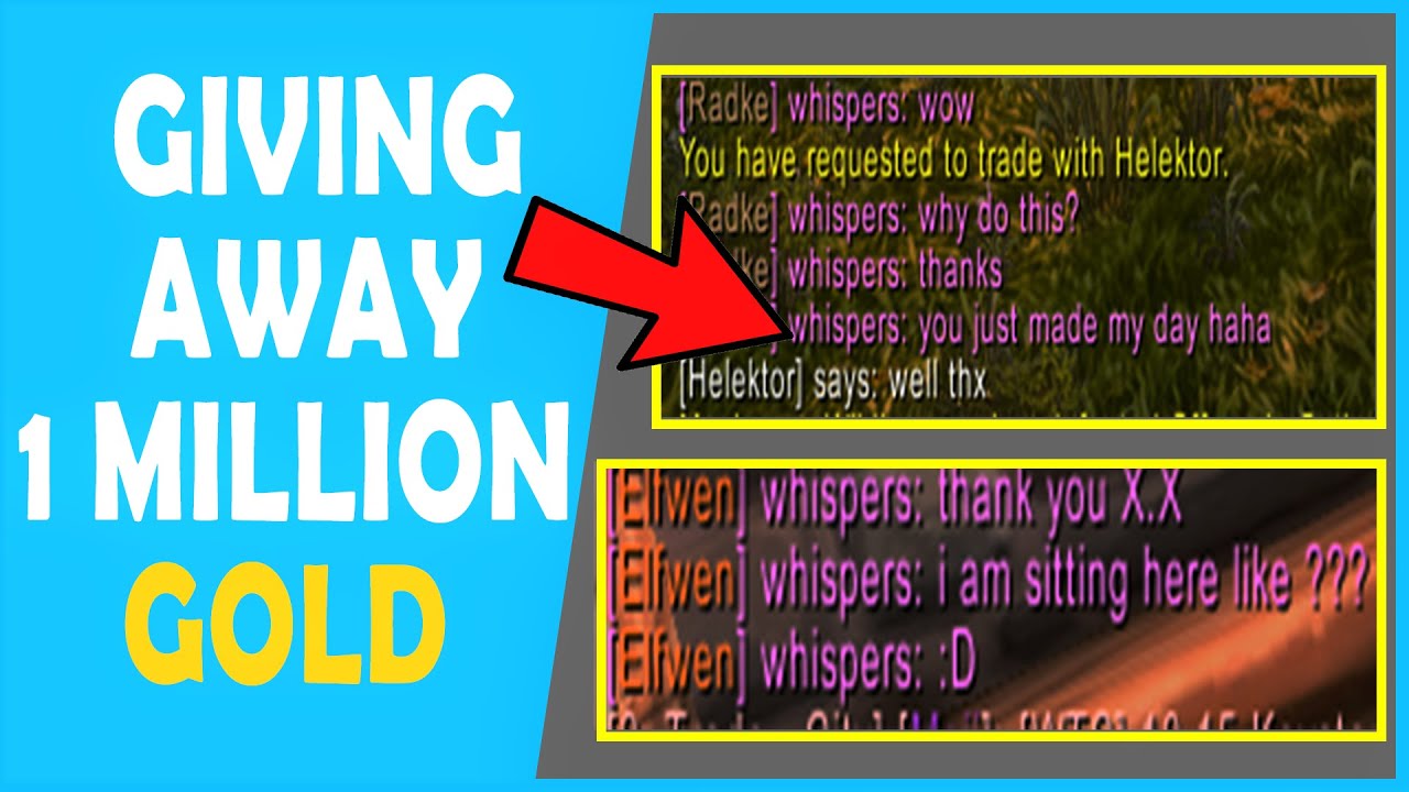 I Gave Away 1 Million Gold to Random People in WoW | Things Got Weird ...
