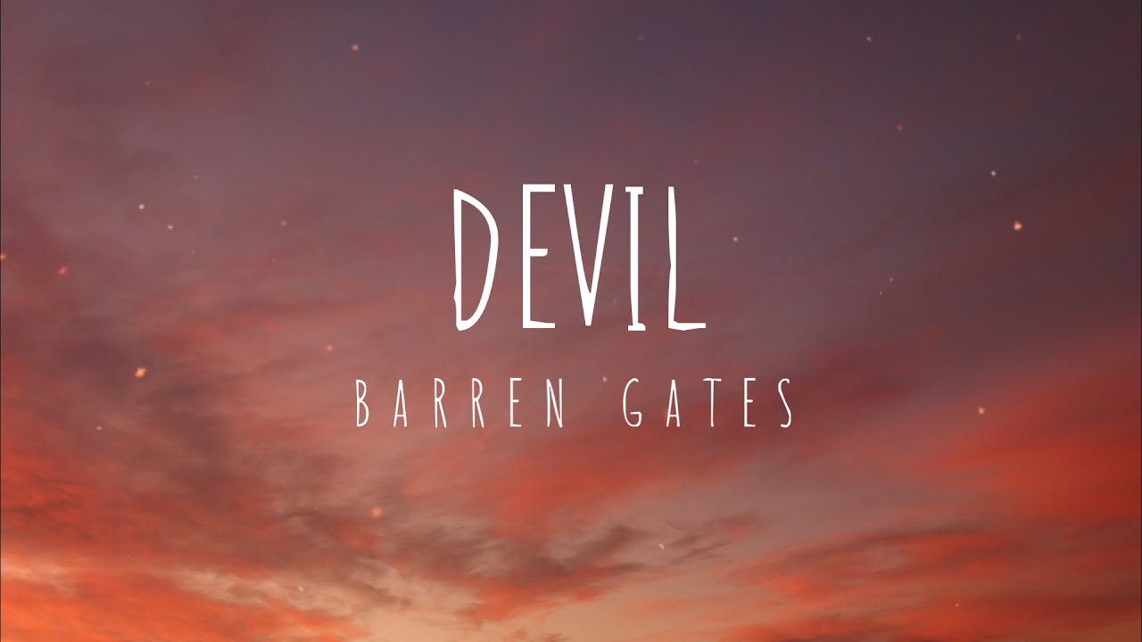 Barren Gates - Devil ( Lyrics ) | NB VOCALS - YouTube