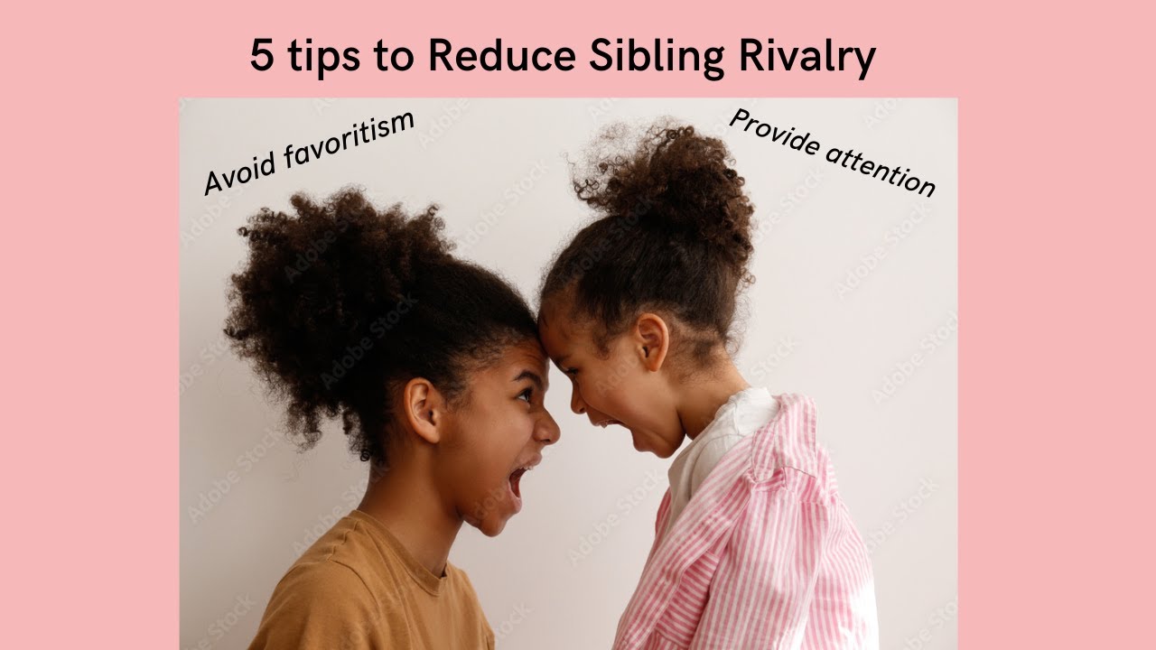 5 Tips To Reduce Sibling Rivalry - YouTube