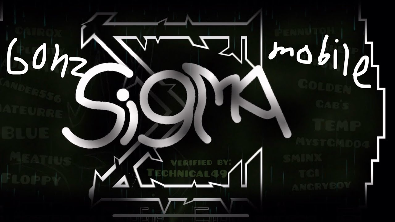 (60FPS MOBILE) Sigma (Extreme demon) By Mindcap & More | Geometry Dash ...