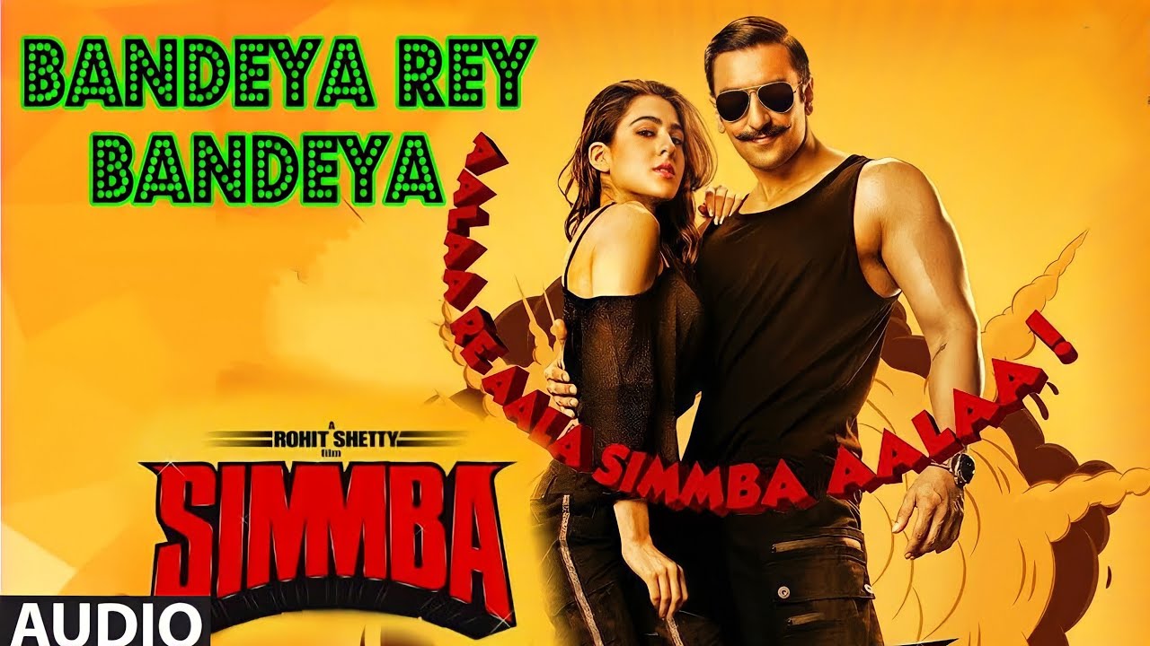 Bandeya Rey Bandeya Full Song | SIMMBA | Ranveer Singh, Sara Ali Khan ...