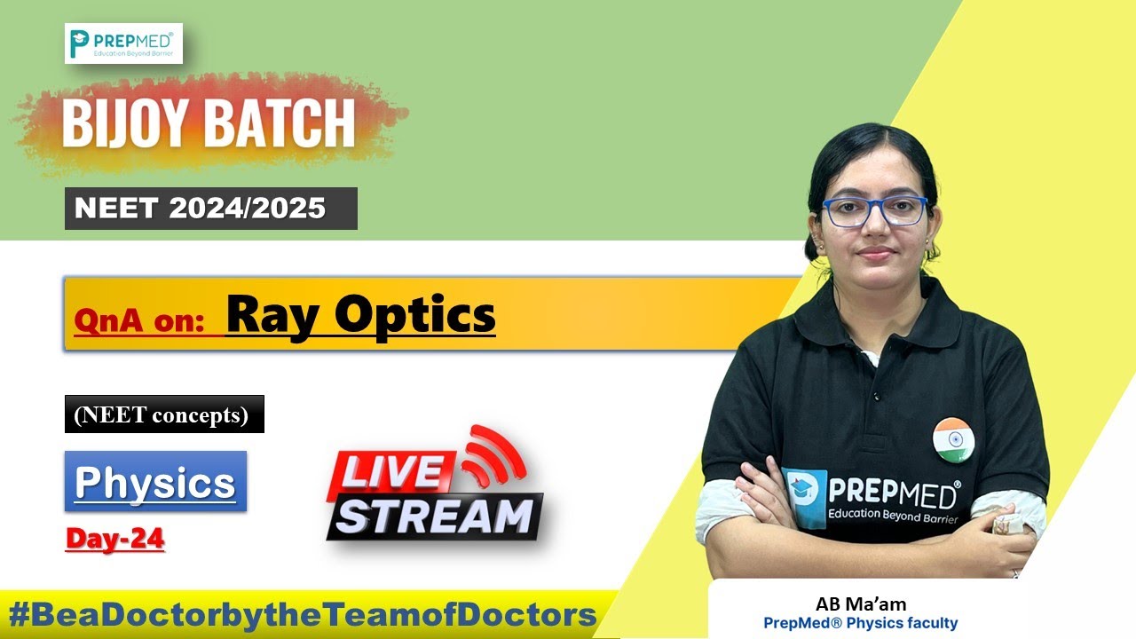 QnA on Ray Optics || Bijoy Batch || - AB Ma'am #prepmed_neet #neetug #physics - YouTube