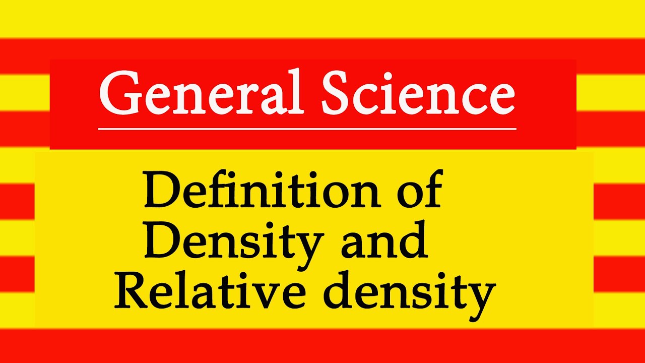Definition of Density and Relative density - YouTube