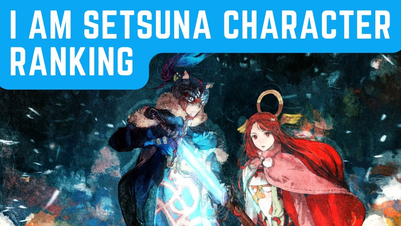 I Am Setsuna: All Characters RANKED! from WORST to BEST (I Am Setsuna ...