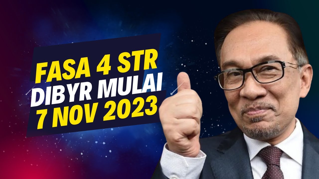 TERKINI! FASA 4 STR 2023 DIBYR MULAI 7 NOV - YouTube