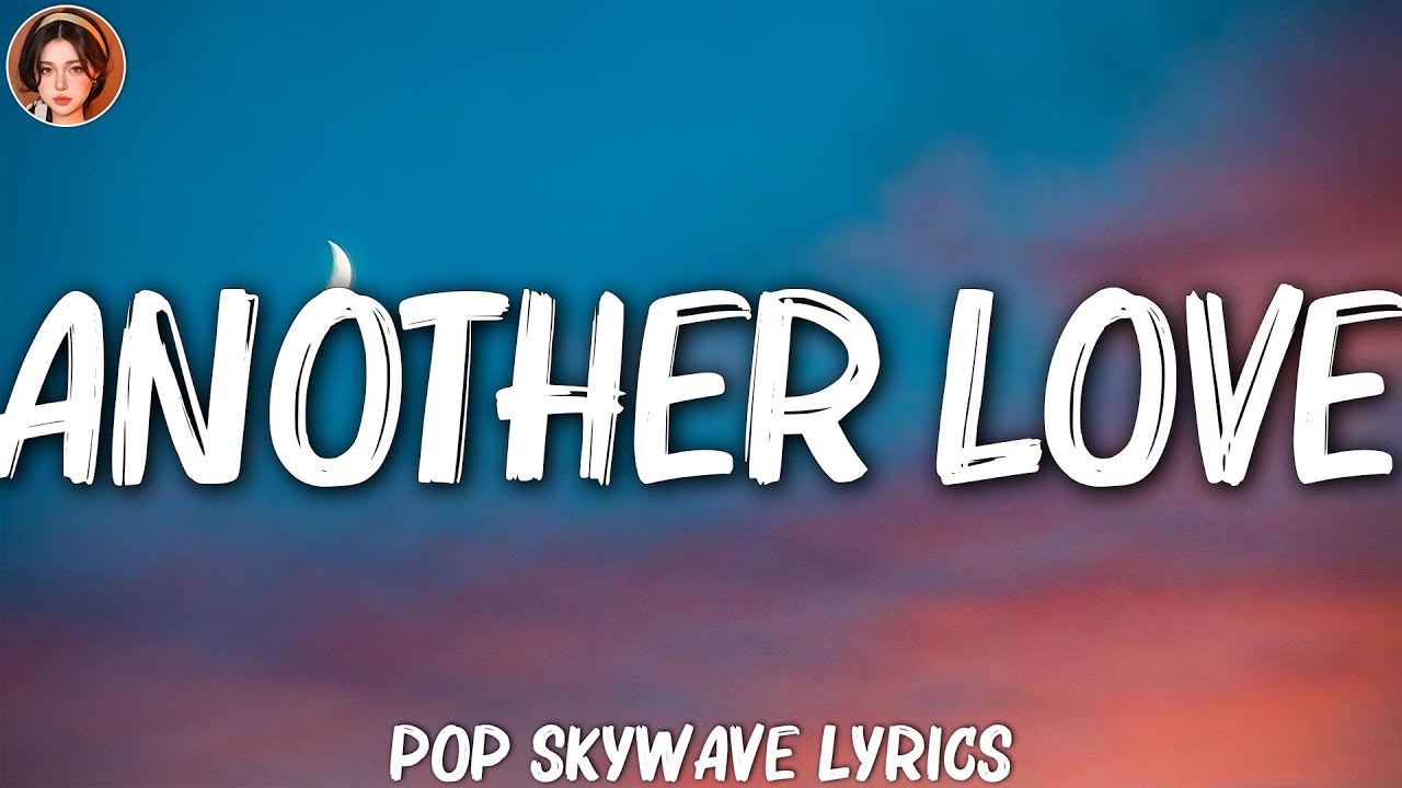 Tom Odell - Another Love (Lyrics) | Justin Bieber, David Kus,...(Mix ...