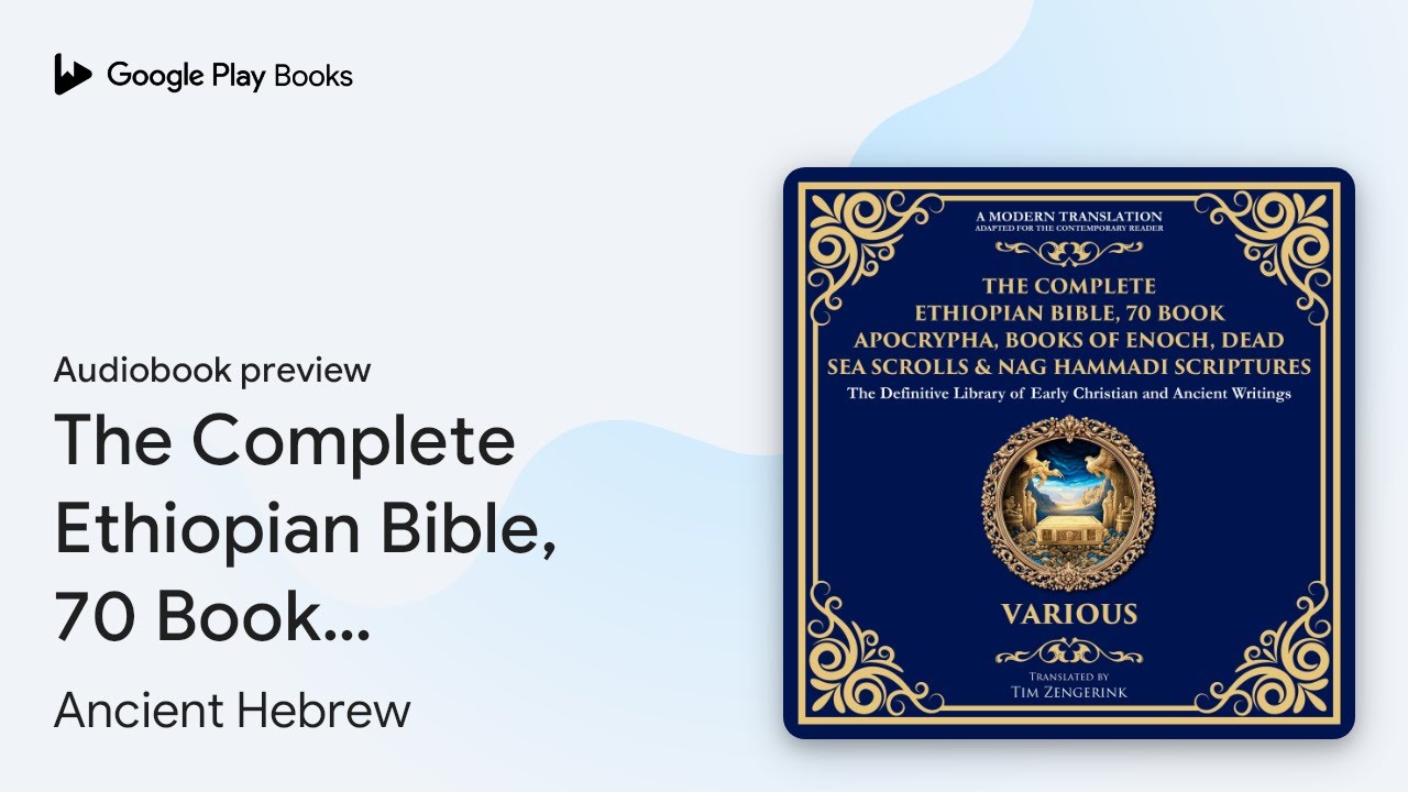 The Complete Ethiopian Bible, 70 Book… by Ancient Hebrew · Audiobook preview - YouTube