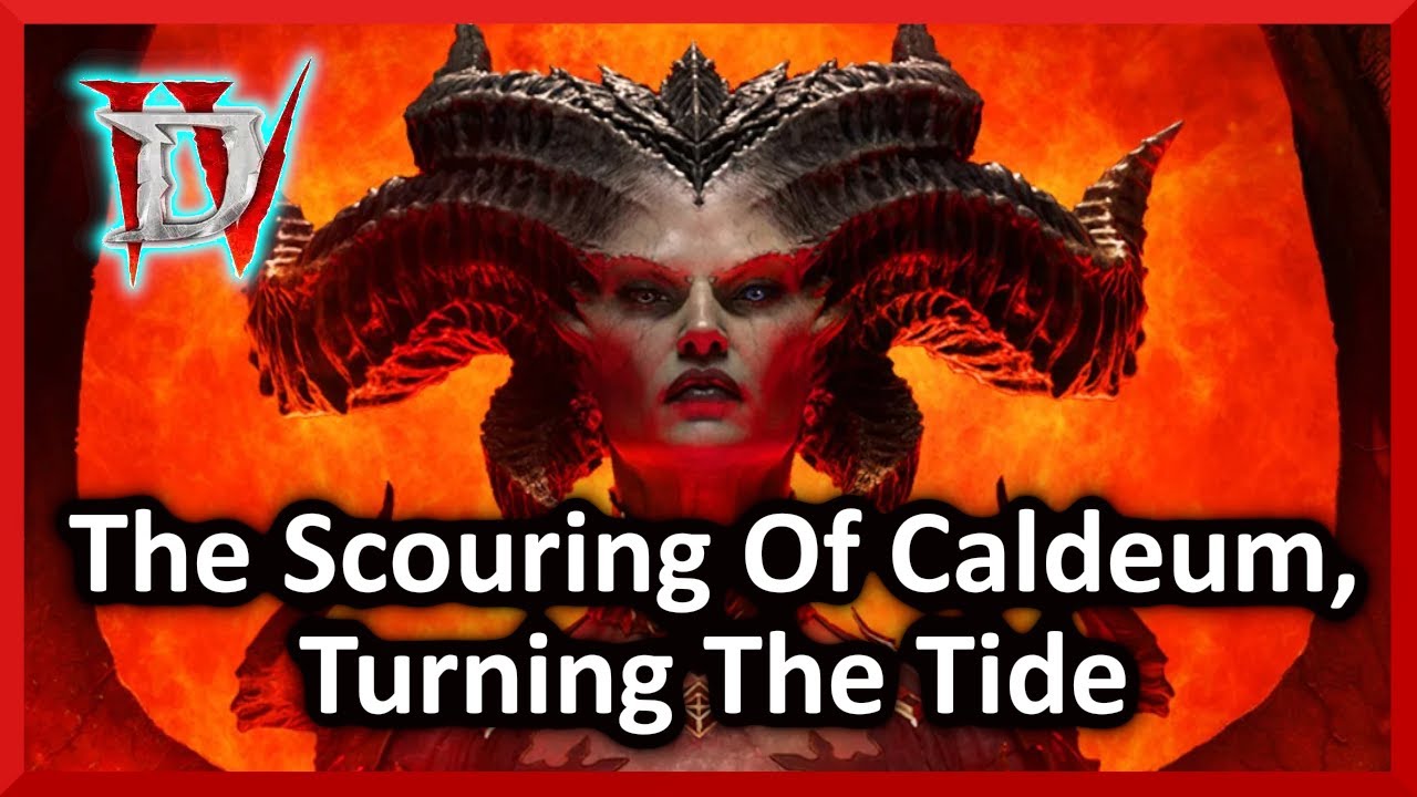 The Scouring Of Caldeum, Turning The Tide - Diablo 4 - YouTube