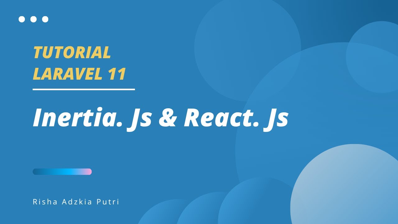 Tutorial Laravel 11 - Inertia. Js & React. Js - Setup - YouTube