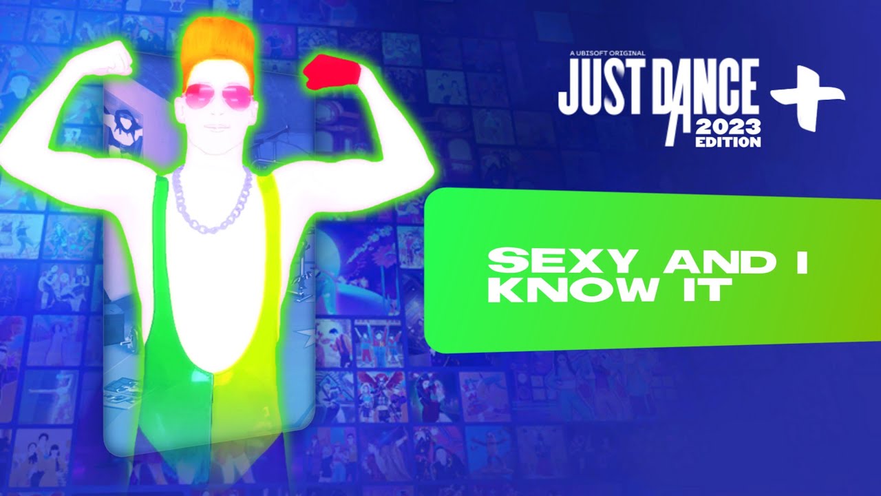 Just Dance 2023 Edition+: “Sexy And I Know It” by LMFAO - YouTube
