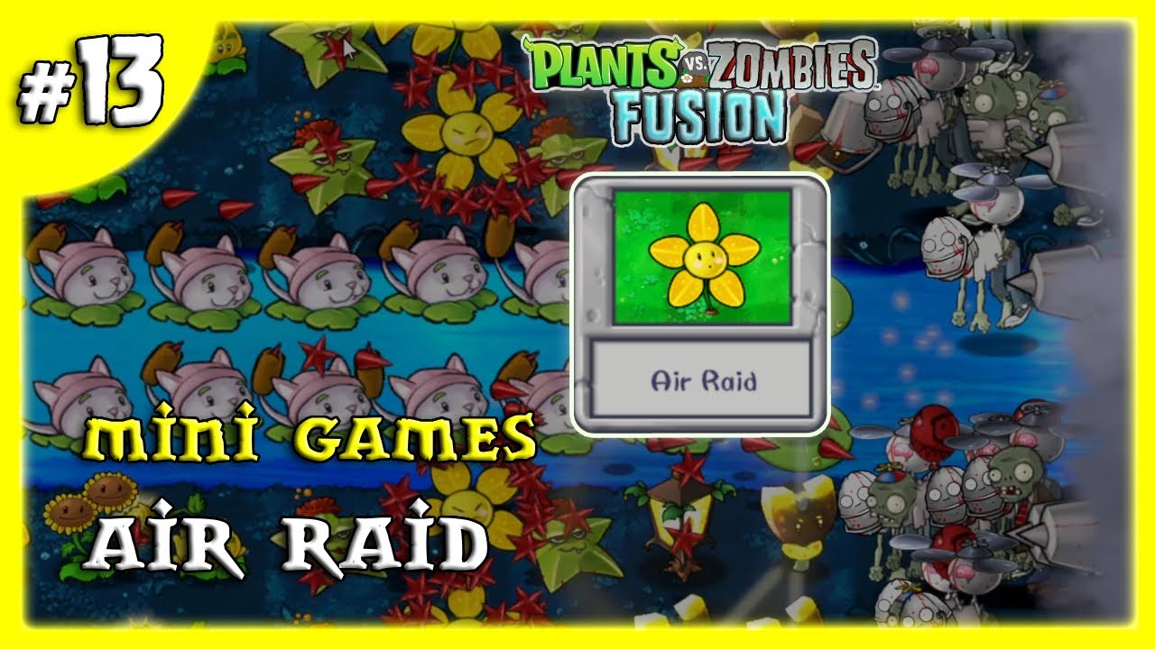 Mini Games: Air Raid - MINI-GAMES | Plants vs Zombies Fusion - YouTube