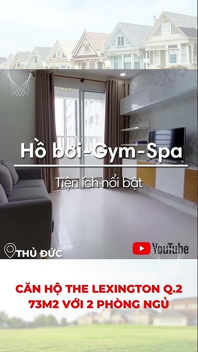 Bán căn hộ Lexington 2 phòng ngủ tại quận 2 Hồ Chí Minh #shorts - YouTube
