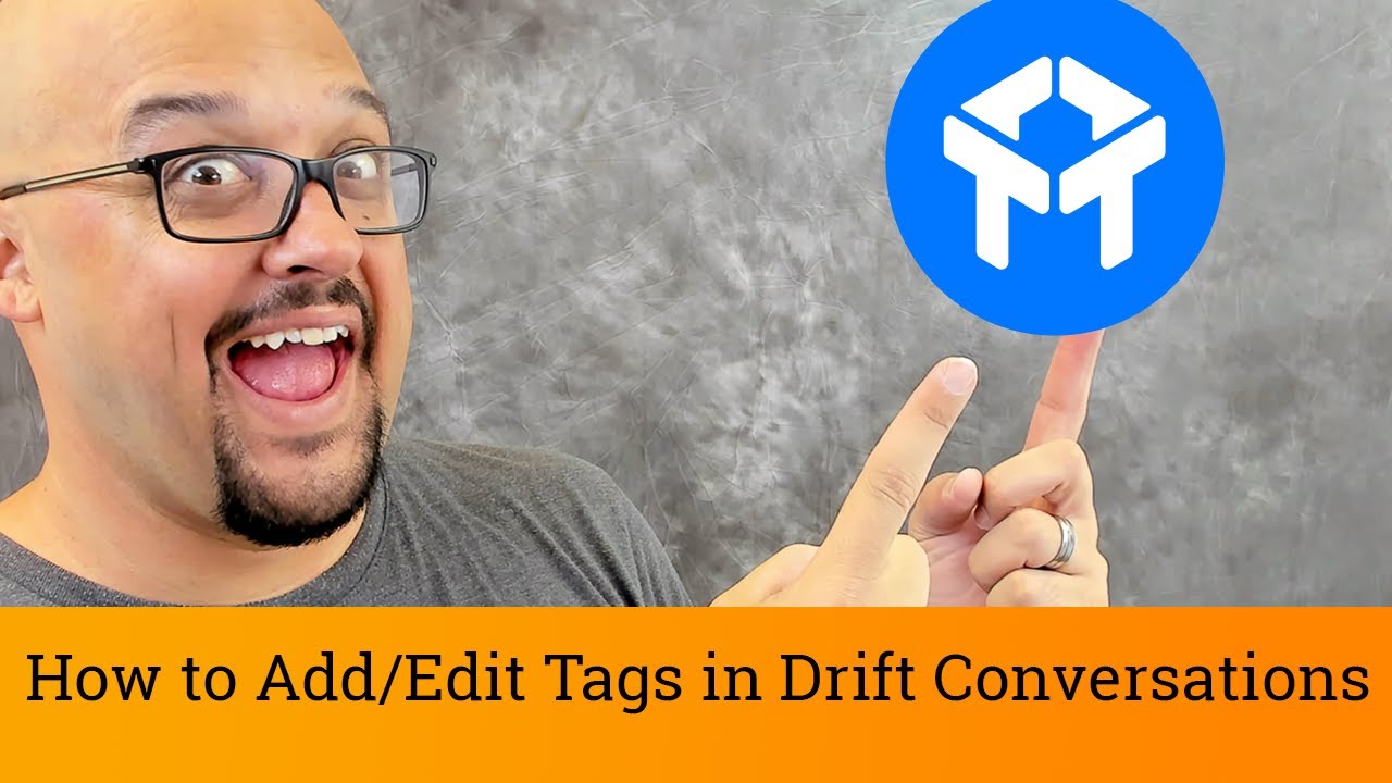 Drift Chat Tutorial: How to Add/Edit Tags in Drift Conversations - YouTube