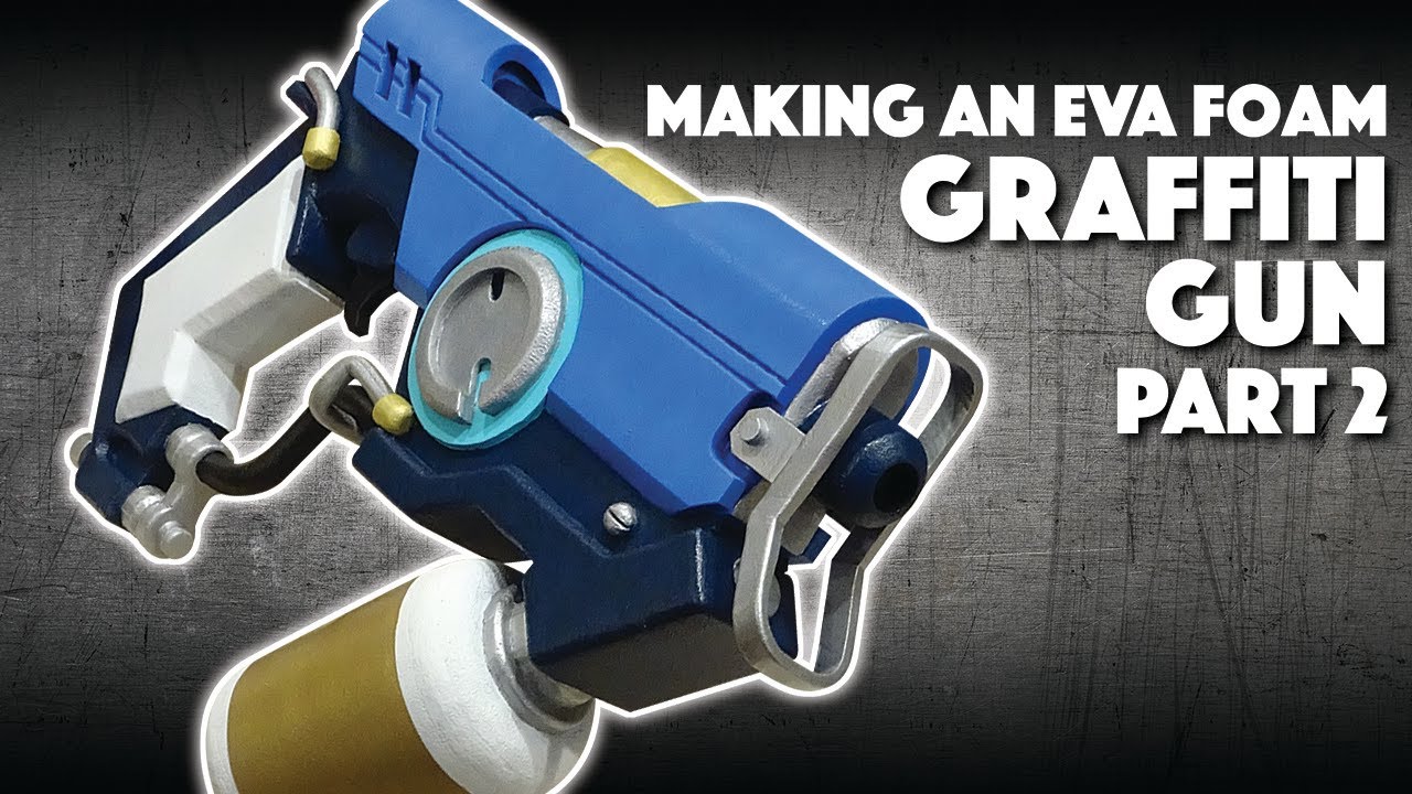 Making AN EVA Foam Grafitti Gun Part 2 - YouTube