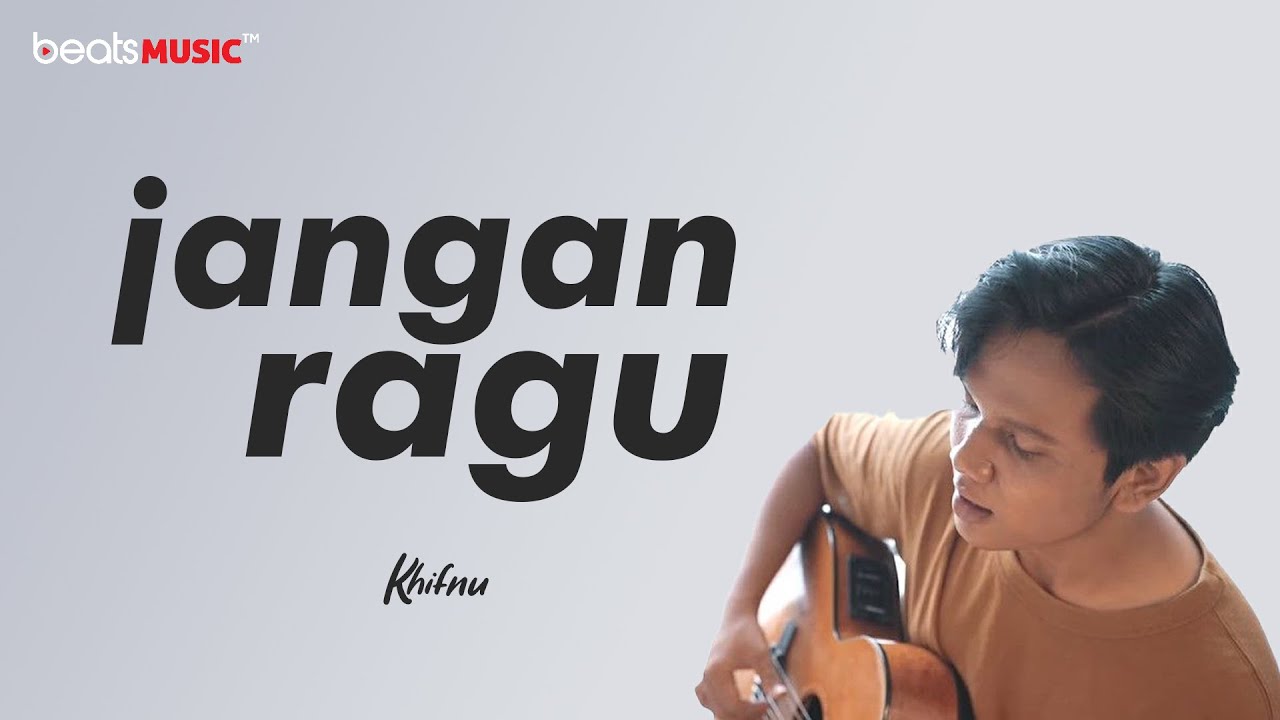 Khifnu - Jangan Ragu (Official Lyrics) Beats Music - YouTube Music