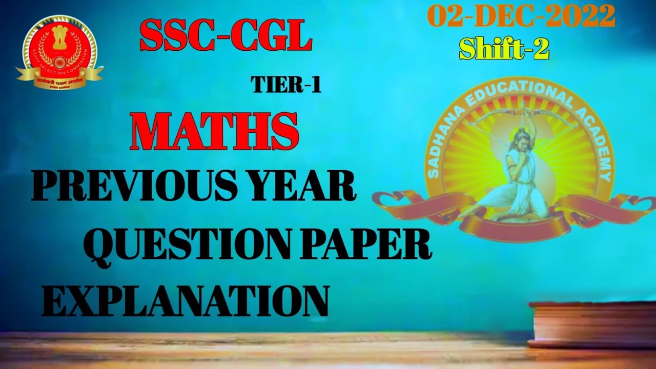 SSC-CGL TIER-1||MATHS Previous Year 2022 Question Paper Explanation ...