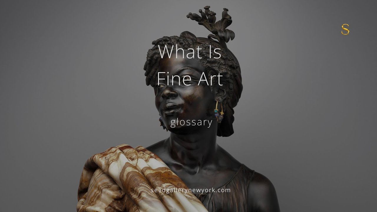 What Is Fine Art? | Seed Gallery #art #artist #artwork #education - YouTube