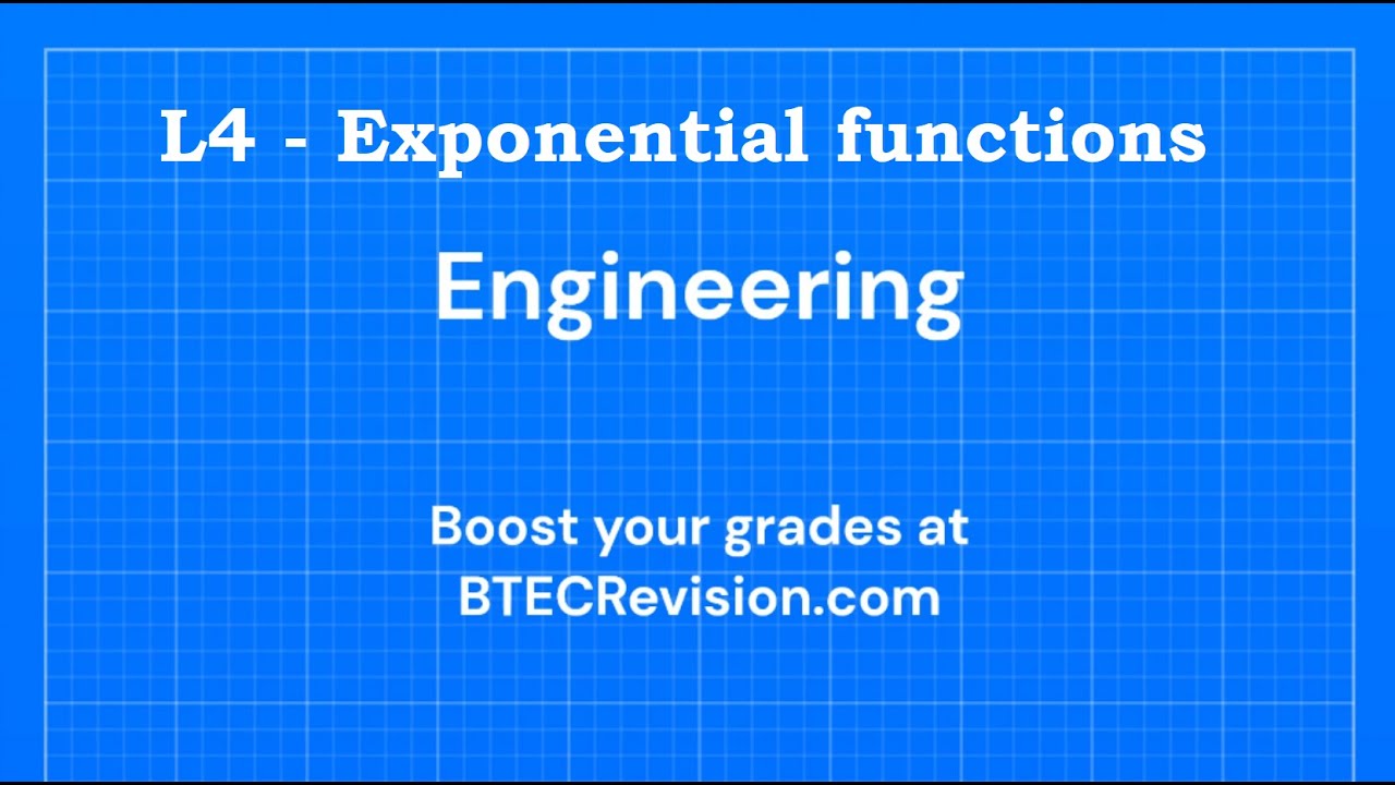 Engineering (Level 3) - L4 Exponential functions - YouTube