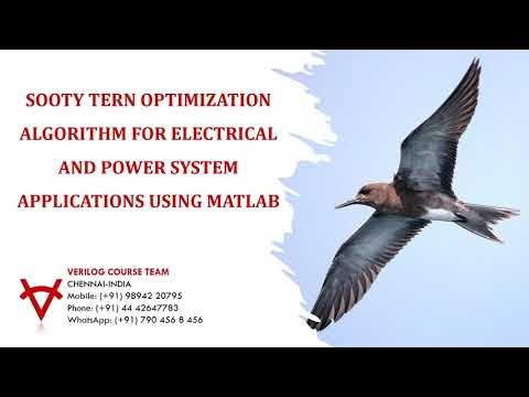 SOOTY TERN OPTIMIZATION ALGORITHM FOR ELECTRICAL AND POWER SYSTEM APPLICATIONS USING MATLAB ...