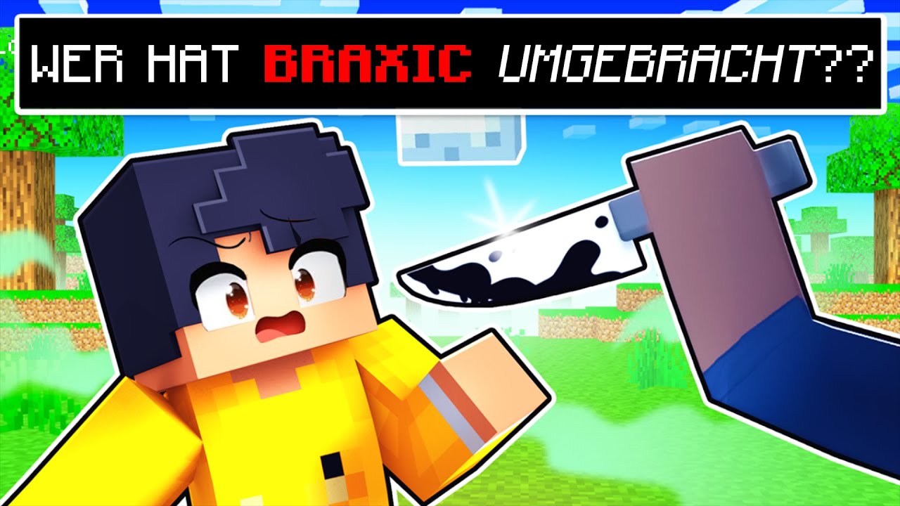 WER HAT BRAXIC UMGEBRACHT ?? (HILFE) in Minecraft! - YouTube