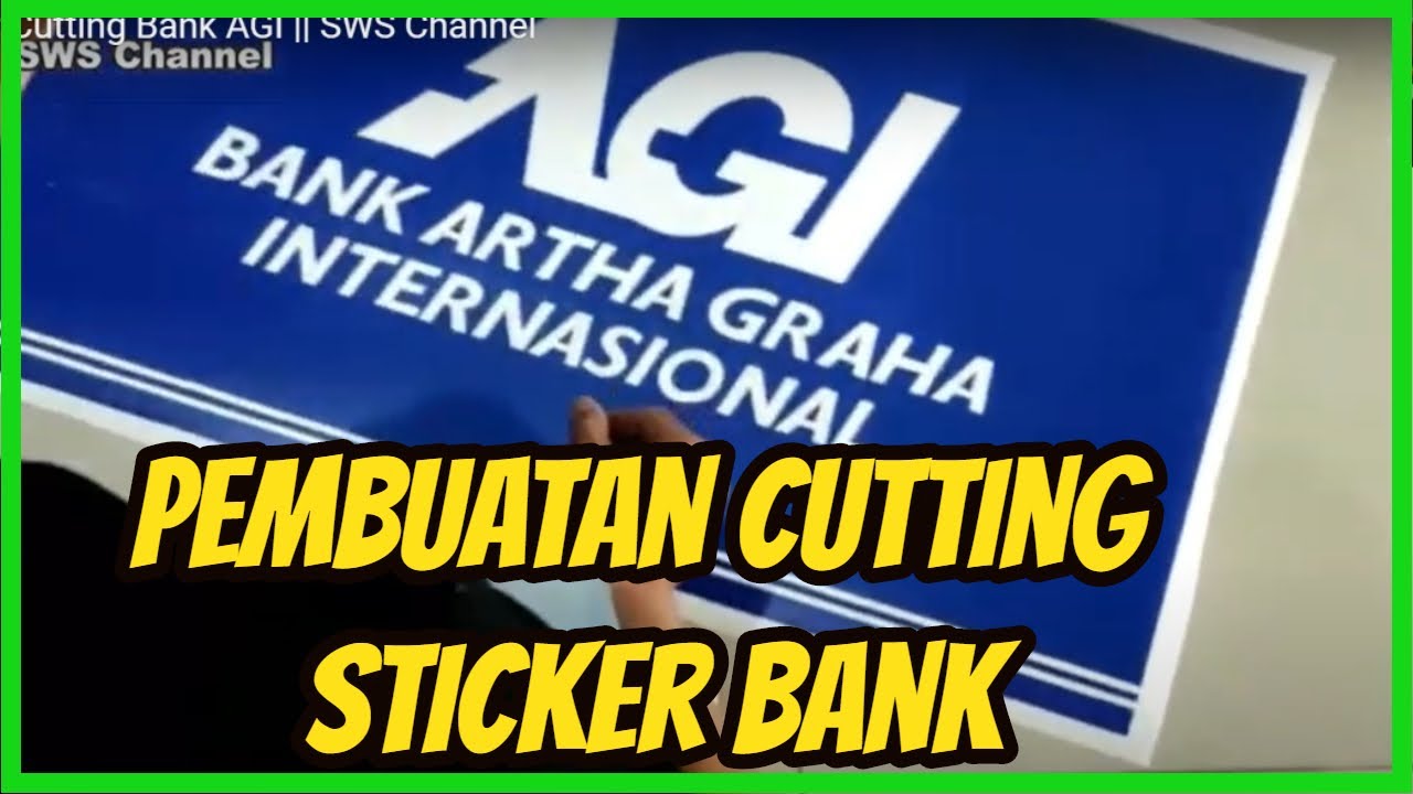 Sticker Cutting Bank AGI || SWS Channel - YouTube