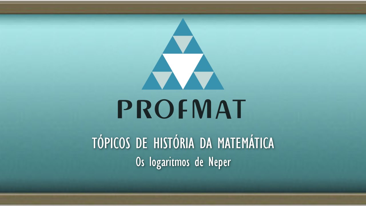 Os logaritmos de Neper - YouTube