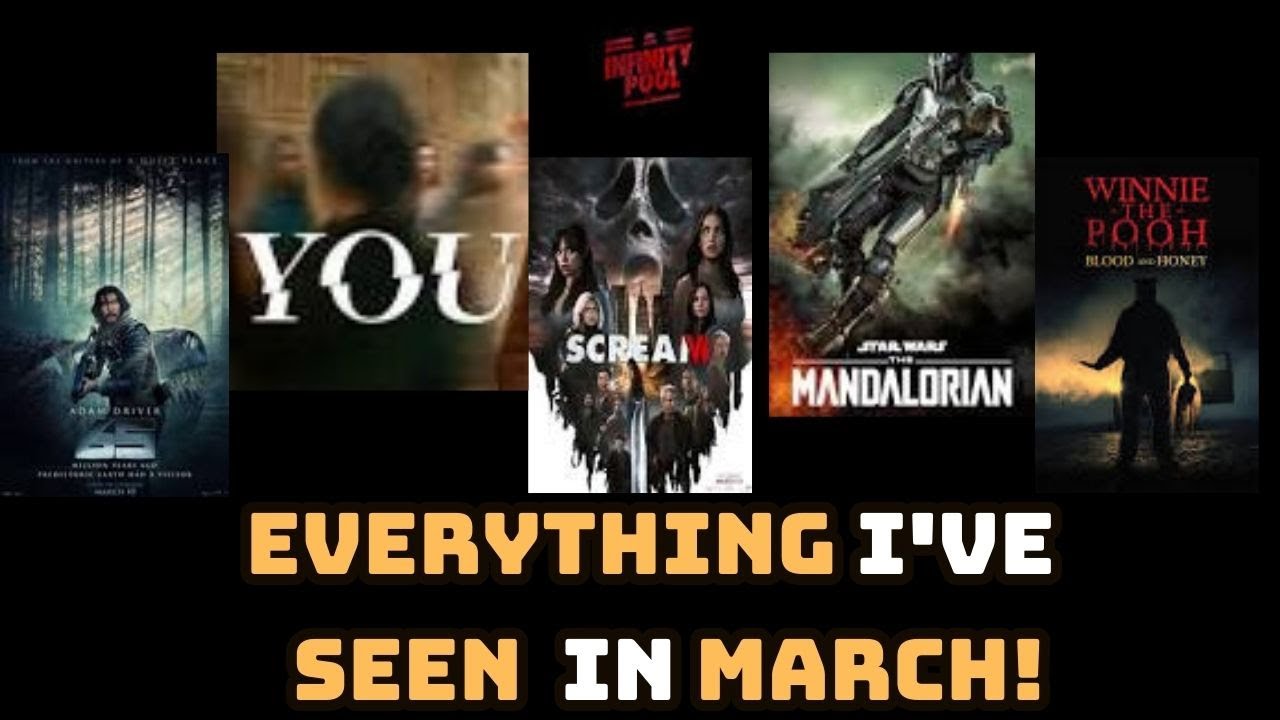TV and Movies I've seen in March (2023) - YouTube