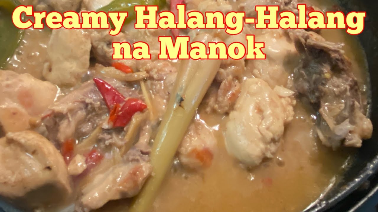 HALANG-HALANG MANOK SA BISAYA | SPICY CHICKEN WITH CREAMY SOUP ...