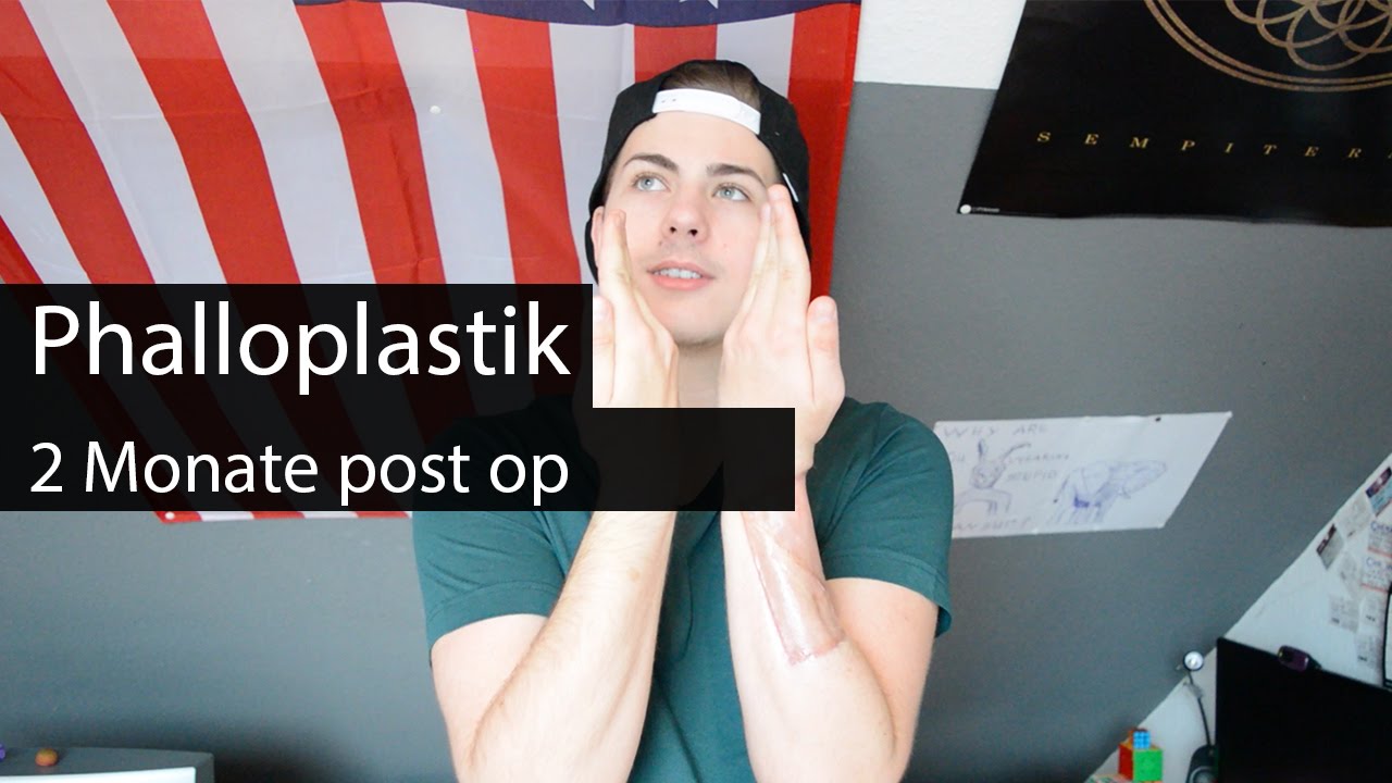 FTM - Phalloplastik 2 Monate post op - YouTube