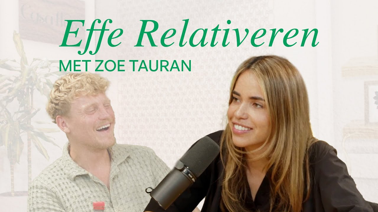 ZOË TAURAN over FEESTEN, PODIUMANGST en HITS maken | EFFE RELATIVEREN ...