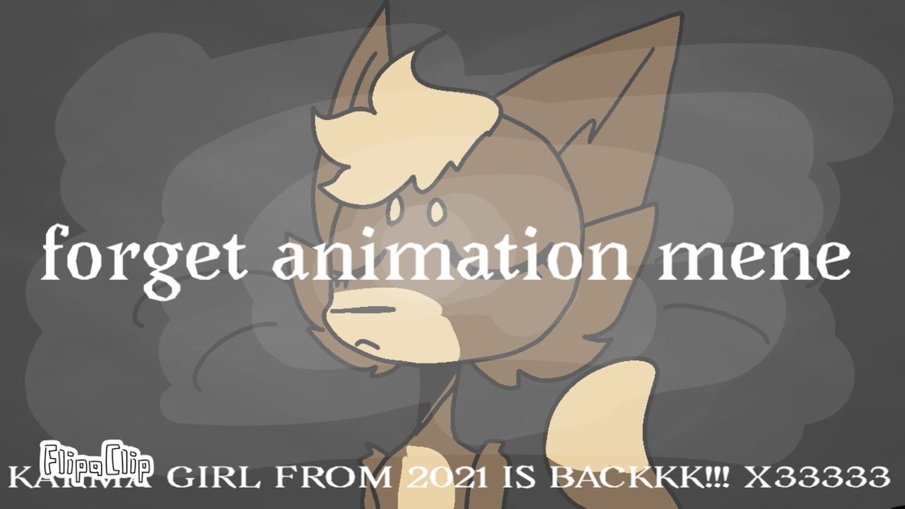 Forget [Flipaclip] animation meme - YouTube