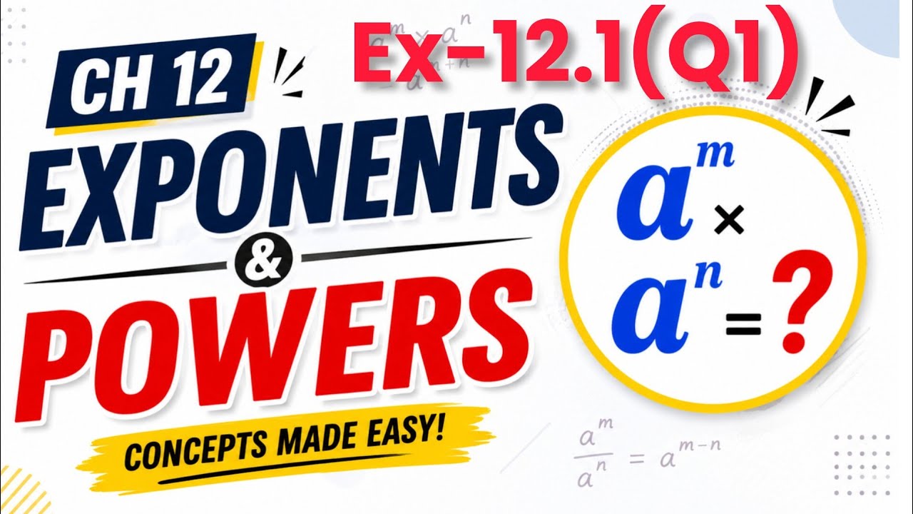 Q1( Ex 12.1), Ch 12 | Exponents And Powers | Class 8 | NCERT Maths ...