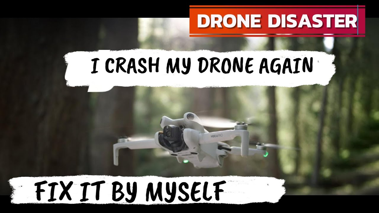 I crashed my DJI Mini 4 Pro drone again and fixed it by myself - YouTube