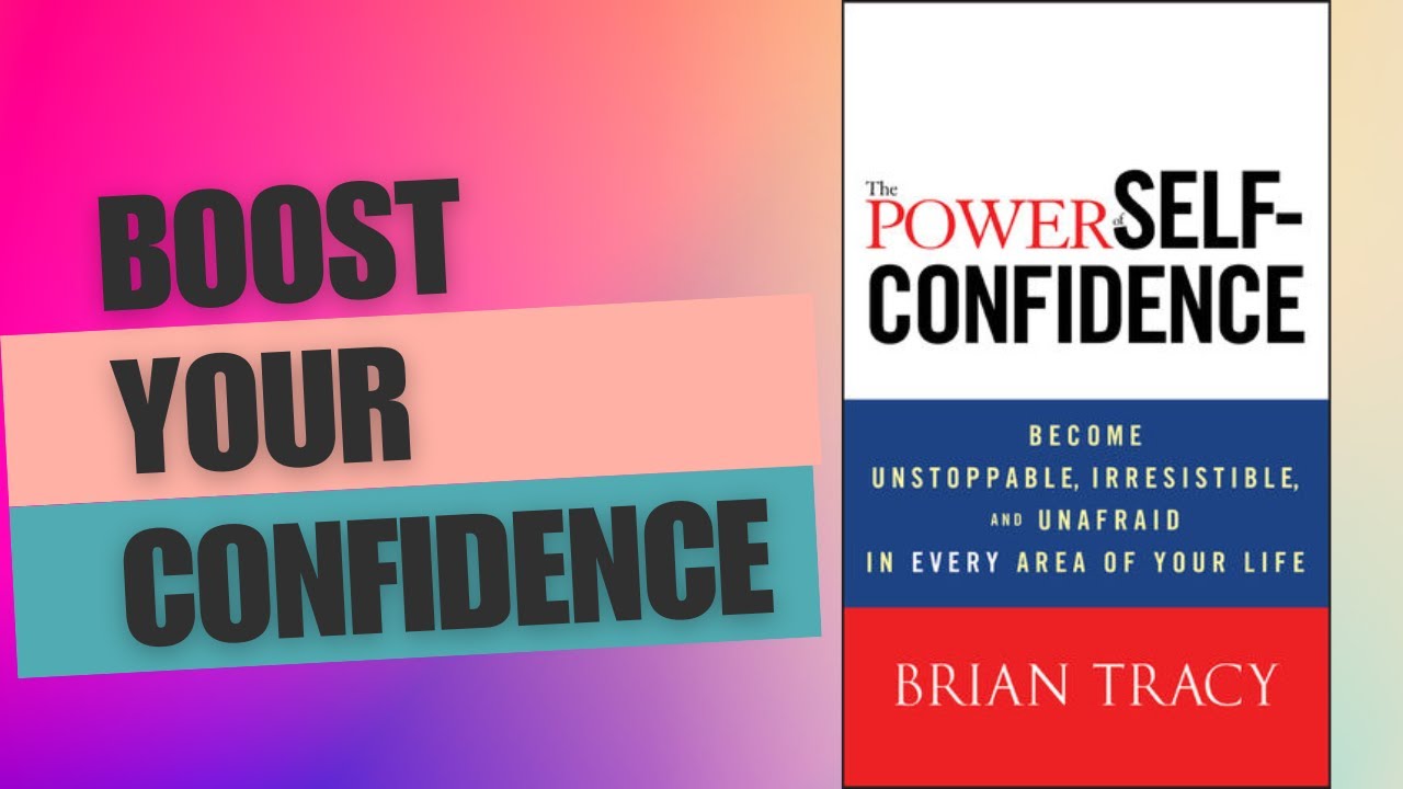 Boost Your Confidence: Best Lessons from "The Power of Self-Confidence ...