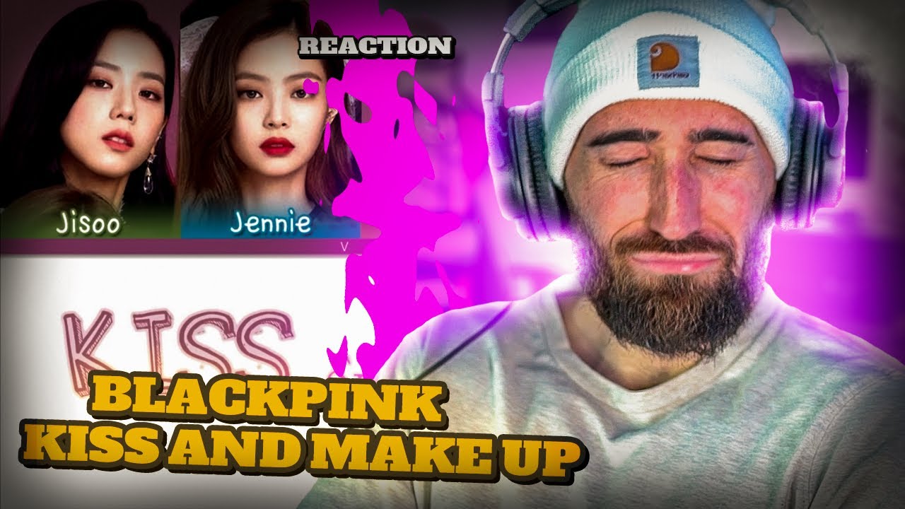 BLACKPINK - KISS AND MAKE UP [RAPPER REACTION] - YouTube