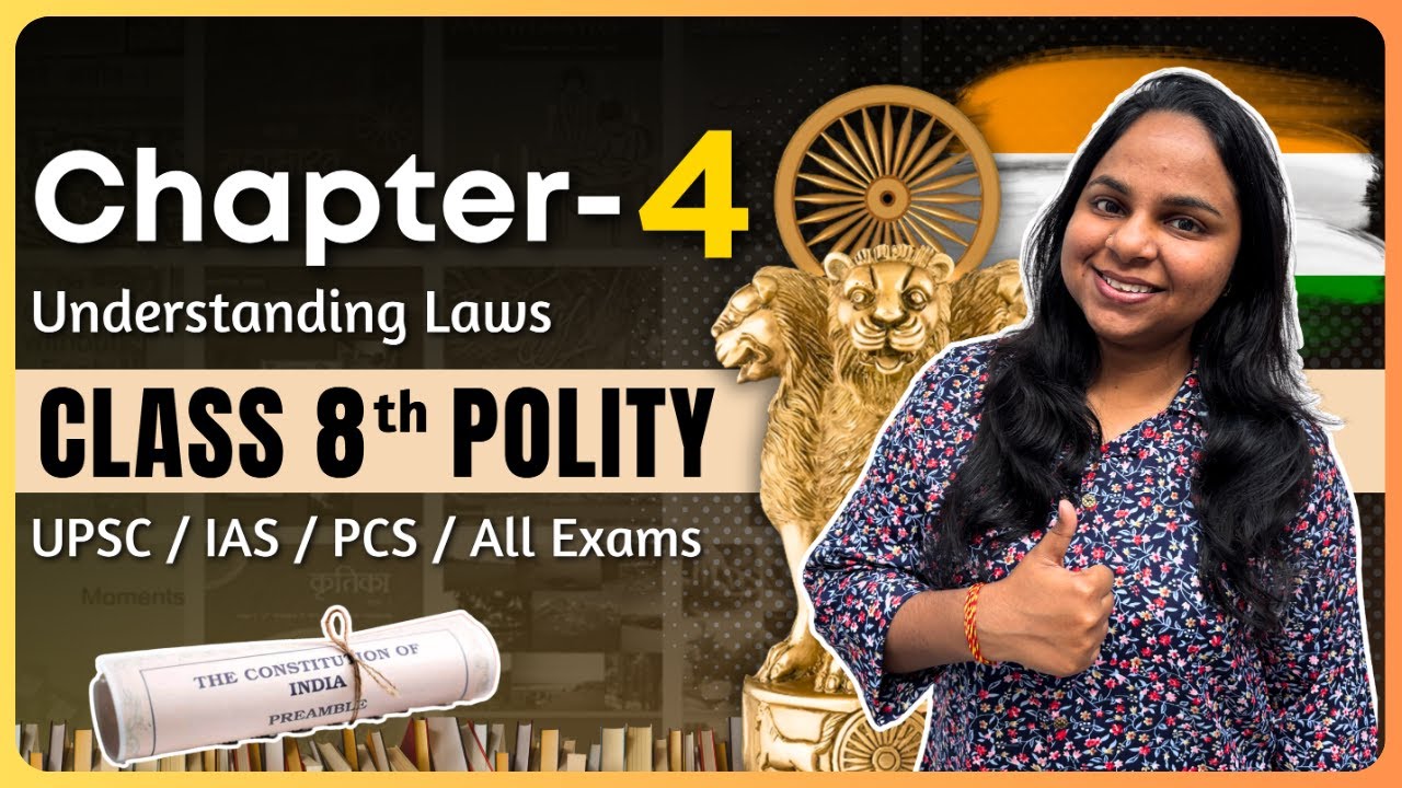 NCERT Polity Class 8 Chapter 4: Understanding Laws In Hindi | Polity One Shot Lecture For UPSC ...