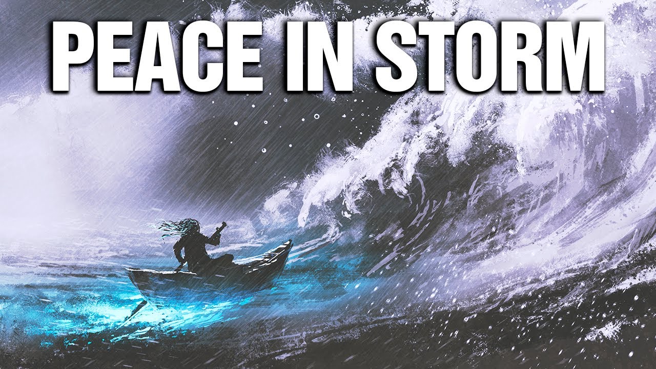 Don't Worry - Find Peace in the Middle of the Storm. This Motivational ...