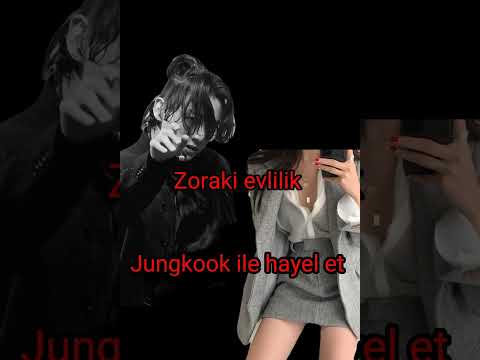zoraki evlilik -1-/jungkook ile hayel et