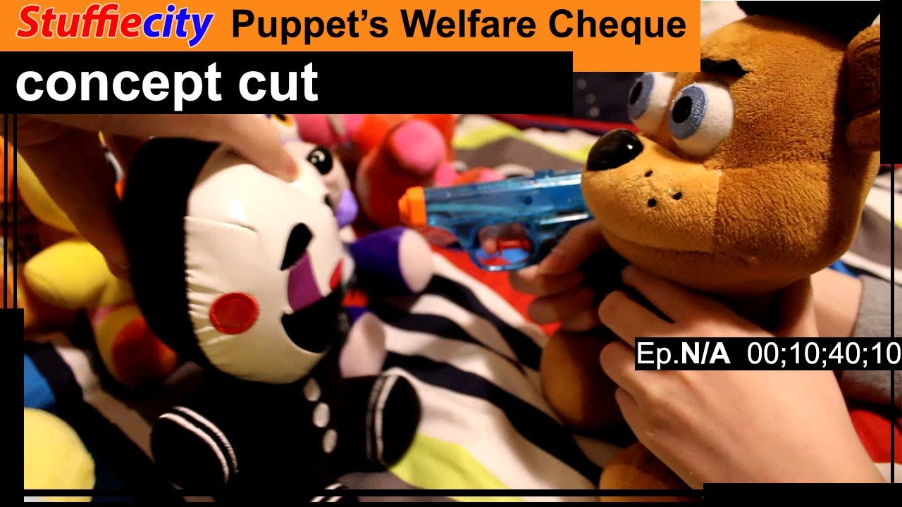 FNAF Plush CONCEPT CUT: Puppet's Welfare Cheque - YouTube