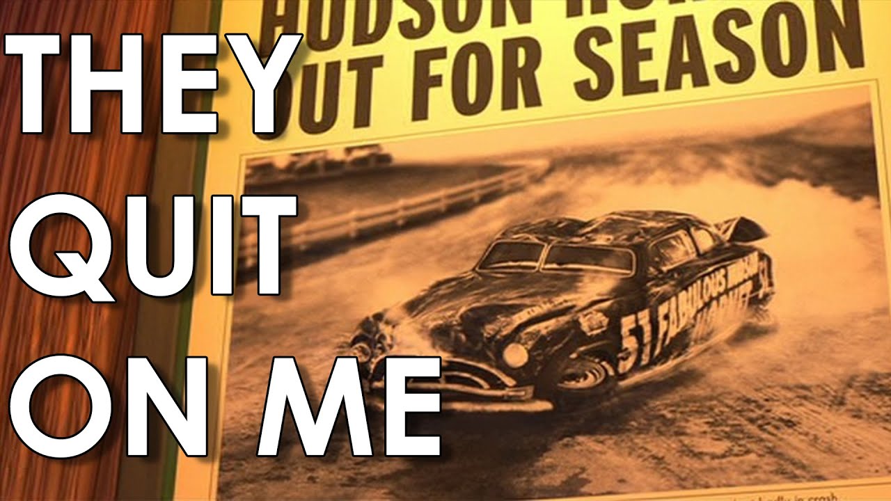 THEY QUIT ON ME | Hudson Hornet EDIT | Hensonn-Scape - YouTube