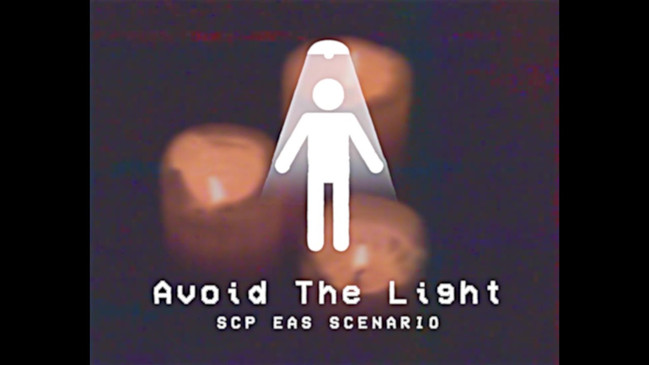 Avoid The Light - SCP-1983 EAS SCENARIO - YouTube