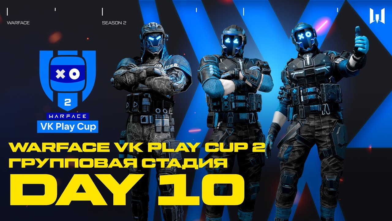 Warface VK Play Cup 2. Group Stage: Day 10 - YouTube